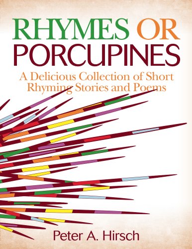 Rhymes or Porcupines - Kindle edition by Hirsch, Peter, Hirsch, Peter ...