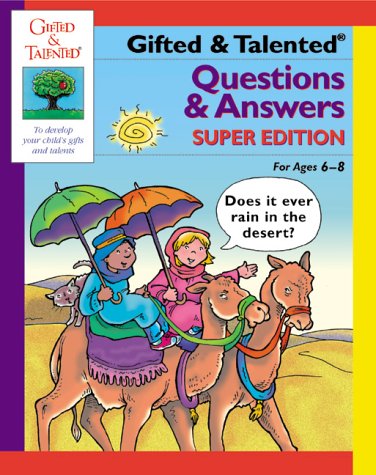 Gifted & Talented Questions & Answers Super Edition: For Ages 6-8 ...