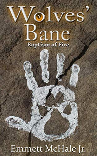 Wolves' Bane: Baptism of Fire: McHale Jr., Emmett, Donovan, Sean ...