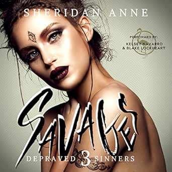 Amazon.com: Savages: Depraved Sinners, Book 3 (Audible Audio Edition): Sheridan Anne, Blake ...
