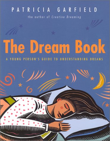 The Dream Book: A Young Person's Guide to Understanding Dreams ...