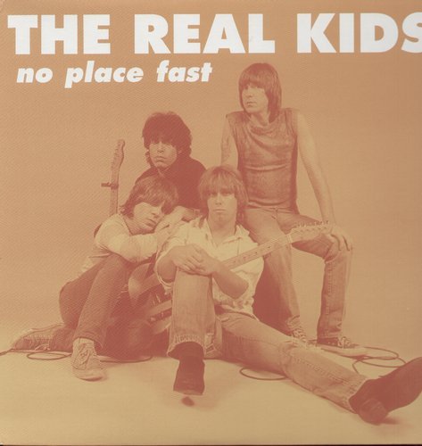 No Place Fast: The Real Kids, Felice Bryant, John Felice, John Felice ...