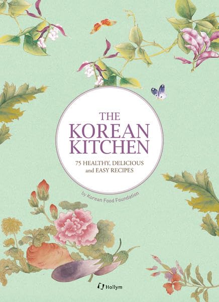 Amazon.com: Korean Kitchen: 75 Healthy, Delicious and Easy Recipes ...