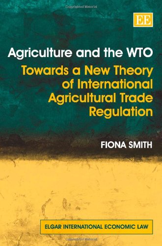 Agriculture and the WTO: Towards a New Theory of International ...
