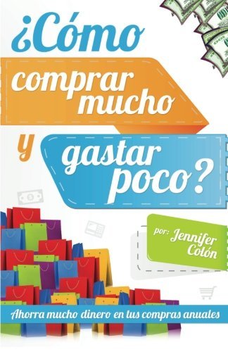 ¿Cómo comprar mucho y gastar poco?: Ahorra mucho dinero en tus compras ...