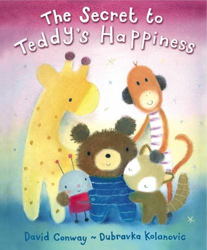 Secret To Teddy`S Happiness: David Conway, Dubravka Kolanovic ...