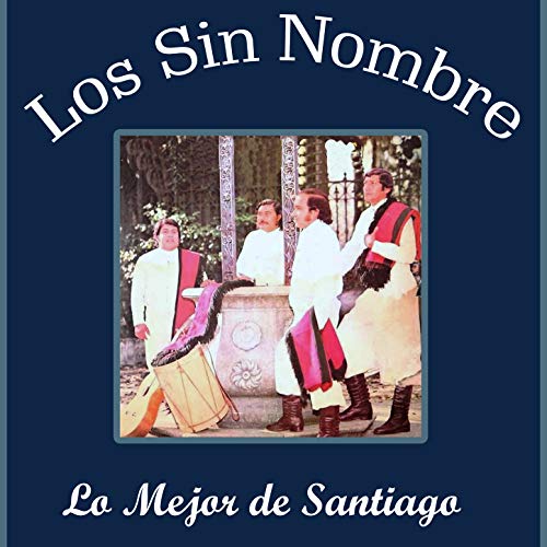 Amazon.com: Lo Mejor de Santiago : Los Sin Nombre: Digital Music