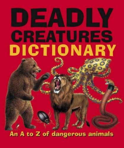 Deadly Creatures Dictionary: Clint Twist: 9781861991775: Books - Amazon.ca