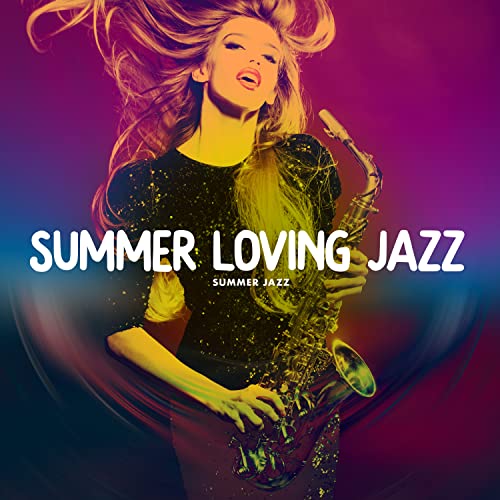 Amazon.com: Summer Loving Jazz : Summer Jazz: Digital Music