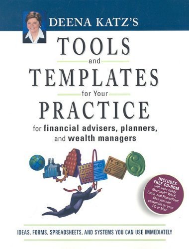 Deena Katz's Tools and Templates for Your Practice: For Financial ...
