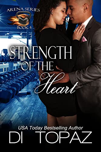Strength of the Heart - Kindle edition by Topaz, Di, K, Covers by ...