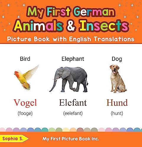 My First German Animals & Insects Picture Book with English ...