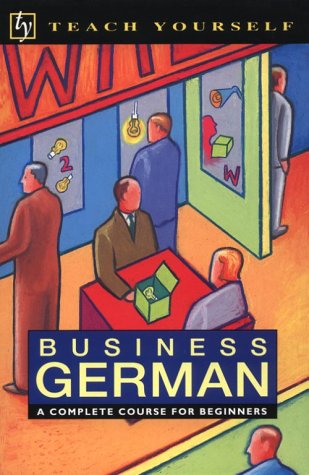 Amazon | Business German: A Complete Course for Beginners (Teach ...
