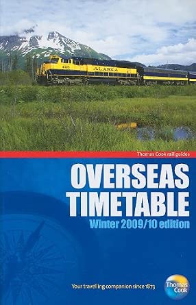 Thomas Cook Overseas Timetable: Winter 2009/10 (Thomas Cook Rail Guides ...