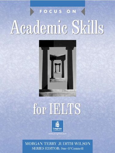 Focus on Academic Skills for IELTS Book: Amazon.co.uk: Wilson, Judith ...