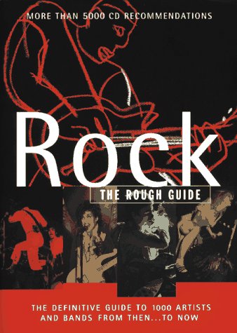 Rock: The Rough Guide, First Edition: Ellingham, Mark, Buckley ...