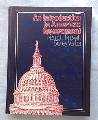 An introduction to American Government: Kenneth Prewitt: 9780060452810 ...