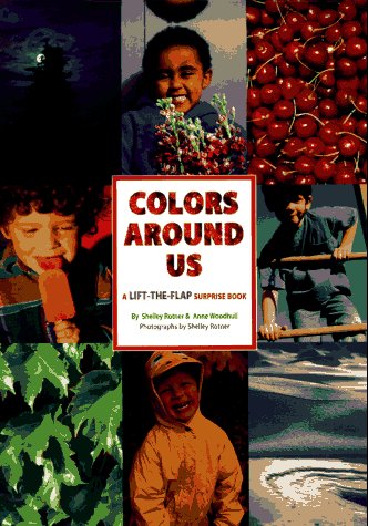 Amazon | Colors Around Us: A Lift-The-Flap Surprise Book | Rotner ...