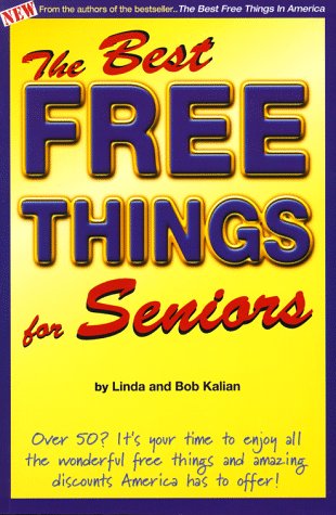 The Best Free Things for Seniors: Kalian, Bob, Kalian, Linda, Kalian ...
