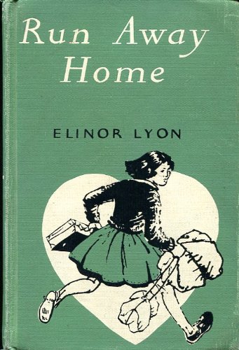Run Away Home: Lyon, Elinor: 9780670610471: Amazon.com: Books