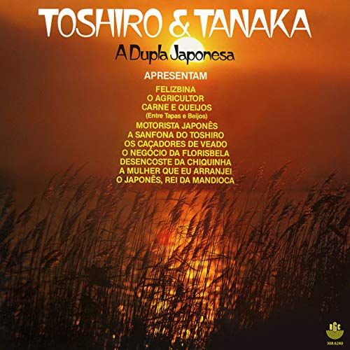 Amazon MusicでToshiro & TanakaのA Dupla Japonesaを再生する