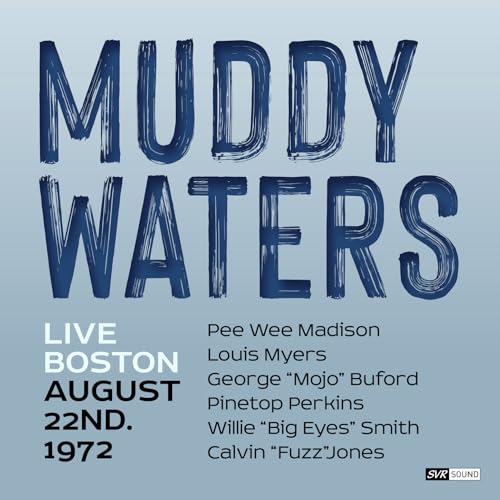 Play Muddy Waters Live Boston August 22nd. 1972 (Restauración 2024) by ...
