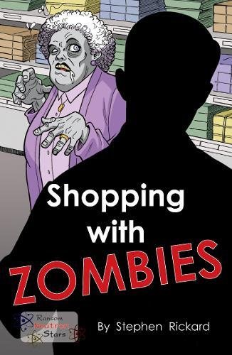 Shopping With Zombies (Neutron Stars): Amazon.co.uk: Rickard, Stephen ...