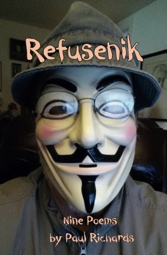 Refusenik: nine poems (Estuary Press Chapbook): Richards, Mr. Paul ...