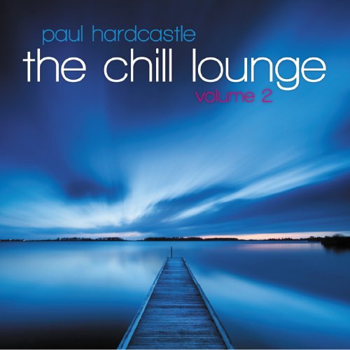 Play The Chill Lounge Vol 2 by Paul Hardcastle on Amazon Music