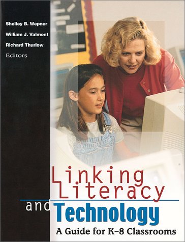 Amazon.com: Linking Literacy and Technology: A Guide for K-8 Classrooms ...