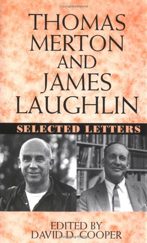 Thomas Merton and James Laughlin: Selected Letters: Laughlin, James ...