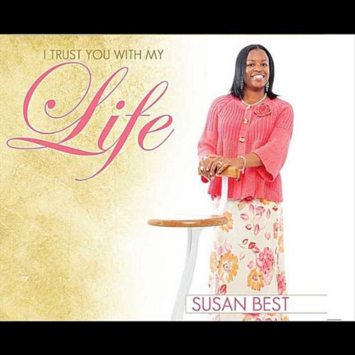 Play I Trust You With My Life by Susan Best on Amazon Music