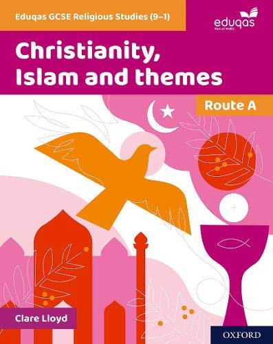 Eduqas GCSE Religious Studies (9-1): Route A: Christianity, Islam and ...
