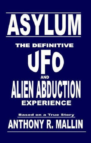 Asylum: The Definitive UFO and Alien Abduction Experience: Amazon.co.uk ...
