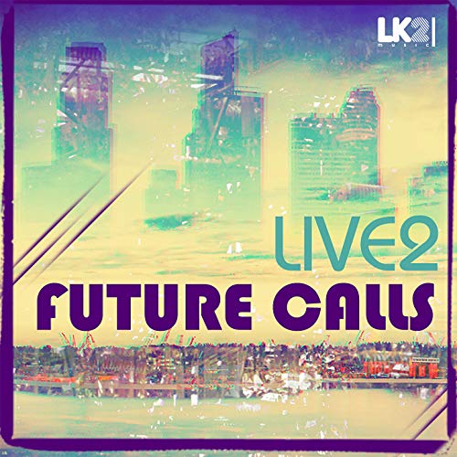 Amazon.com: Future Calls : Live2: Digital Music