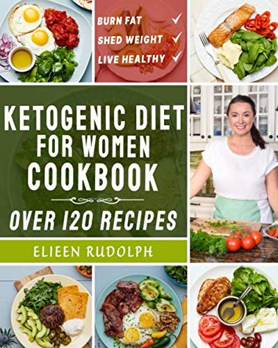 Ketogenic Diet for Women: Ketogenic Recipes For Reducing Extra Weight ...
