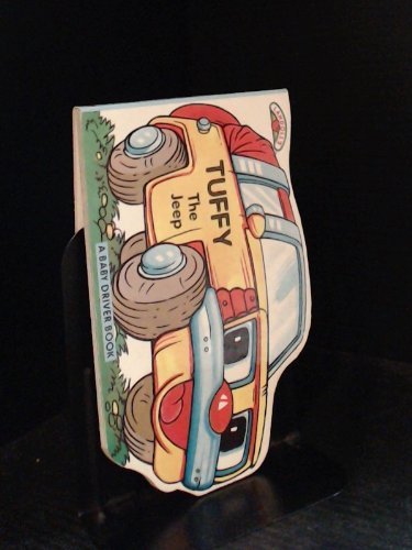 Tuffy the Jeep (A Baby Driver Book): Ian Pillinger: 9781569870044 ...