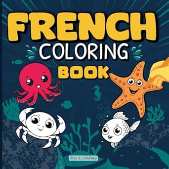 French Coloring Book: Easy French for Children: 40 Fun Animal Designs ...