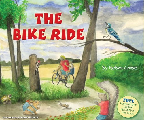 The Bike Ride: Nelson Goose: 9780982714621: Amazon.com: Books