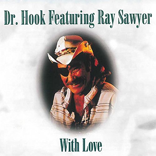Sharing the Night Together song by Dr. Hook & Ray Sawyer from With Love ...