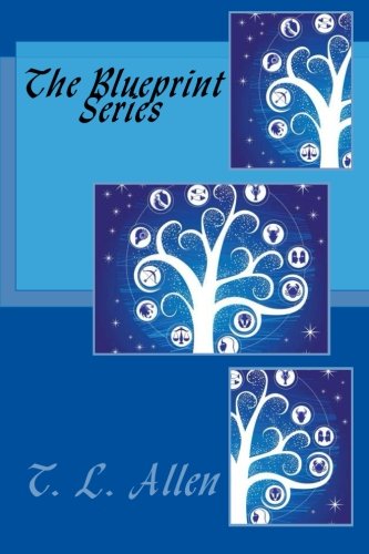 The Blueprint Series: Allen, T. L.: 9781492813910: Amazon.com: Books
