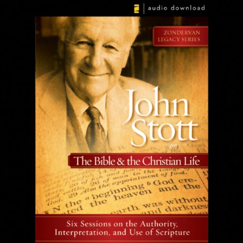 Amazon.com: John Stott on the Bible and the Christian Life: Authority ...