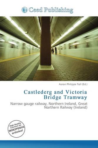 Amazon.co.jp: Castlederg and Victoria Bridge Tramway: Narrow gauge ...