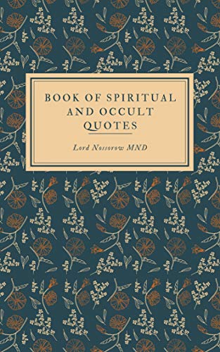Book of spiritual and occult quotes: A Collection Of Ancient Spiritual ...