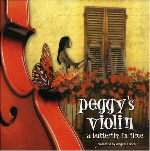 York, Barbara, Christina Birch - Peggy's Violin a Butterfly in Time ...