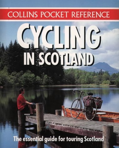 Cycling in Scotland (Collins Pocket Reference): John Hancox ...
