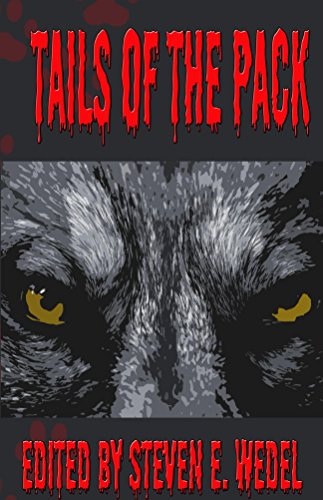 Amazon.com: Tails of the Pack: A Werewolf Anthology eBook : Wedel, Steven E., Finn, Mark, Jones ...