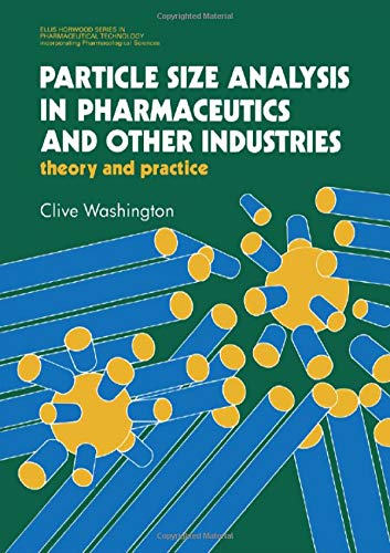 Particle Size Analysis In Pharmaceutics And Other Industries: Theory ...