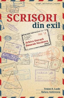 Amazon.com: Scrisori din exil (Romanian Edition): 9786065888449: Raluca Andreescu Traian D ...