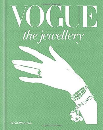 Vogue The Jewellery by Carol Woolton (2015-10-08): unknown author ...